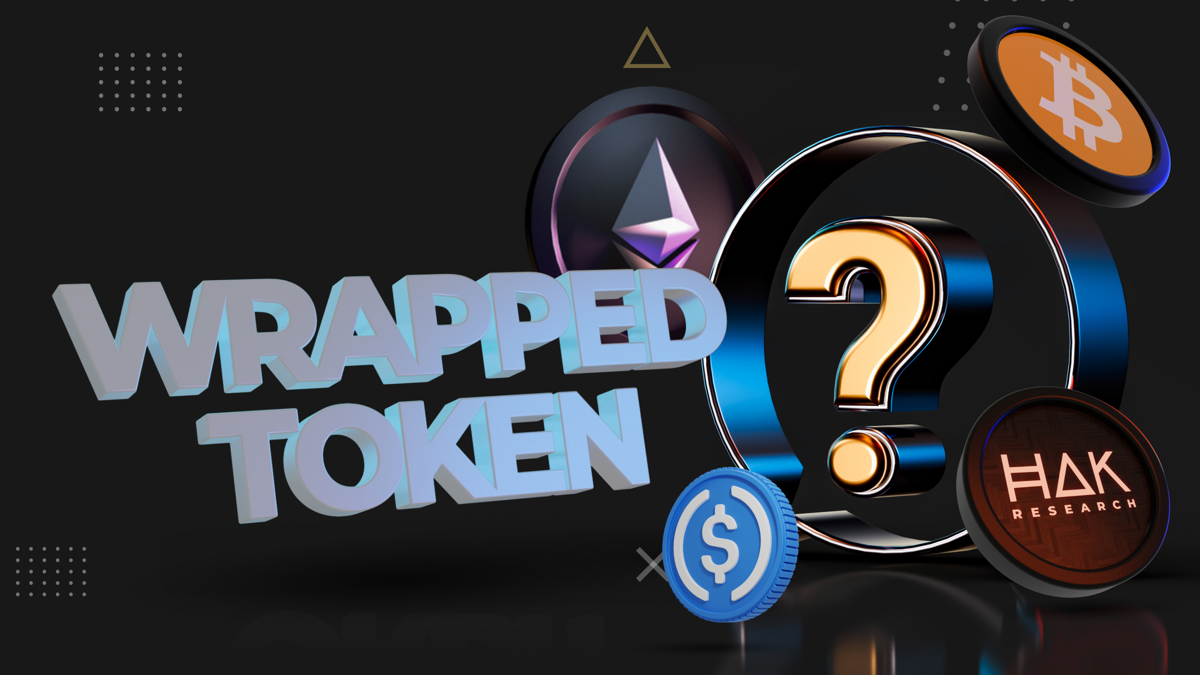 Wrapped Token Là Gì? Cách Native Token Đi Multichain